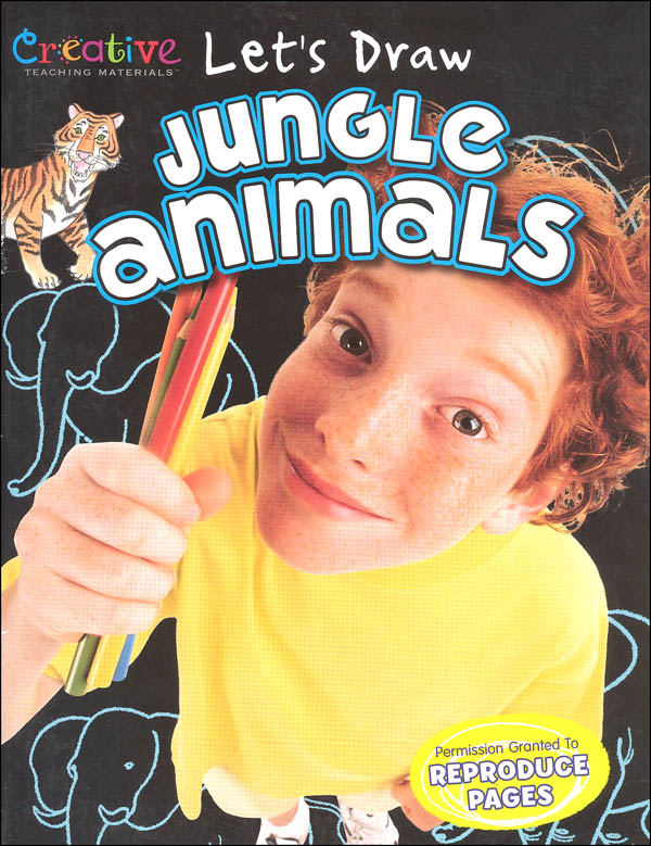 Let's Draw Jungle Animals | Creative Teaching Materials | 9781625810540