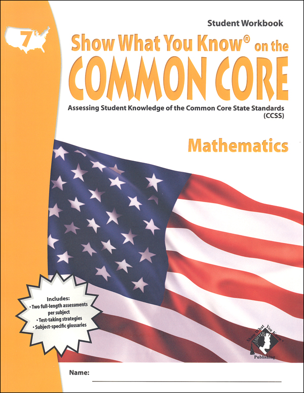 Show What You Know On The Common Core Mathematics Student Workbook Show What You Know On The Common Core Mathematics Student Workbook