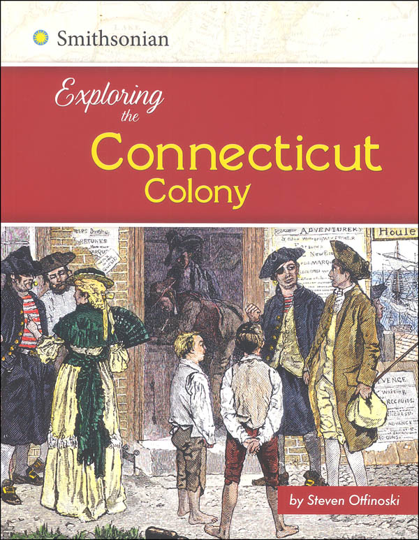 Exploring the Connecticut Colony (Exploring the 13 Colonies) | Capstone ...