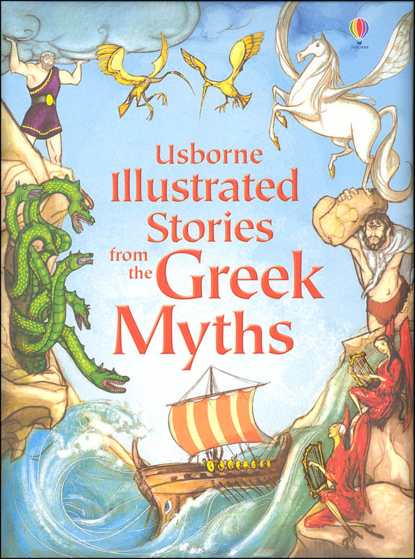 Illustrated Stories From The Greek Myths Usborne Usborne