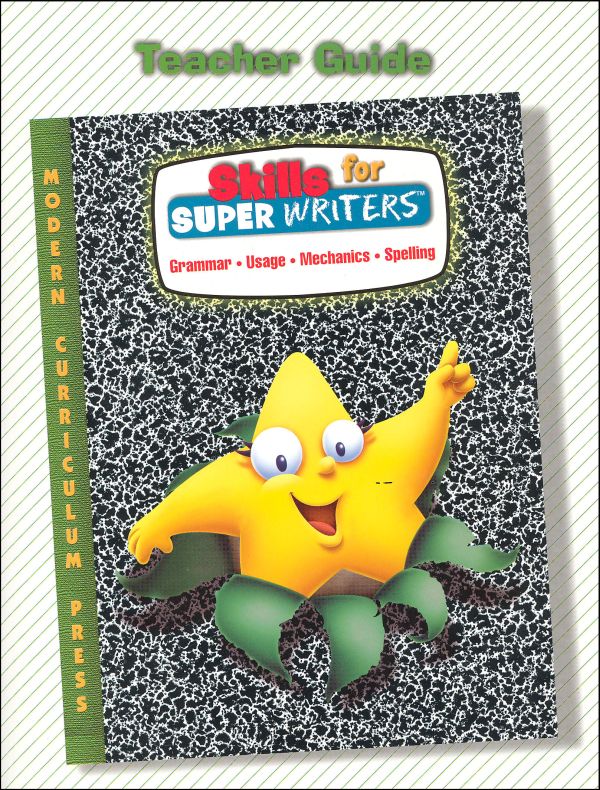 Skills For Super Writers Teacher Guide Grade 5 Modern Curriculum Skills For Super Writers Teacher Guide Grade 5 Modern Curriculum