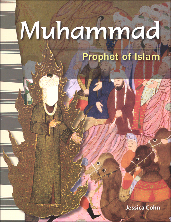 Muhammad: Prophet of Islam (World History Eras and Events) | Teacher ...