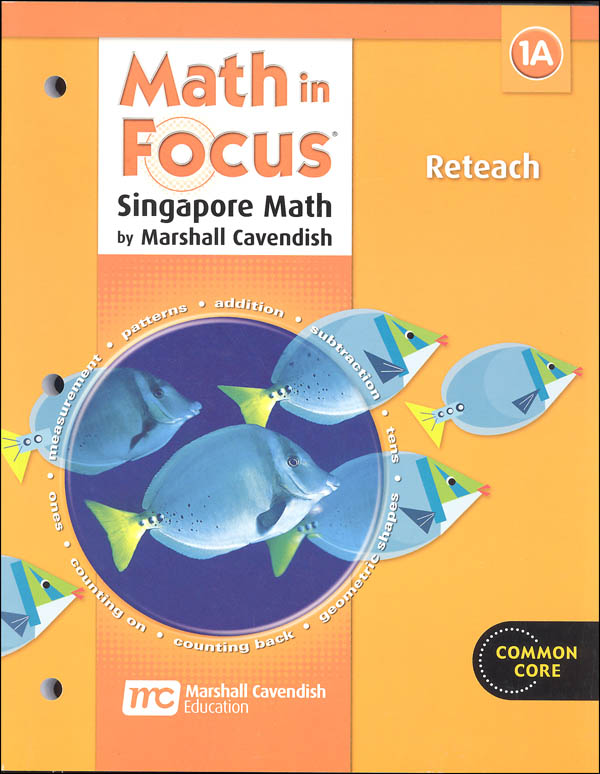 Math In Focus Singapore Math Reteach 1A Marshall Cavendish Math In Focus Singapore Math Reteach 1A Marshall Cavendish