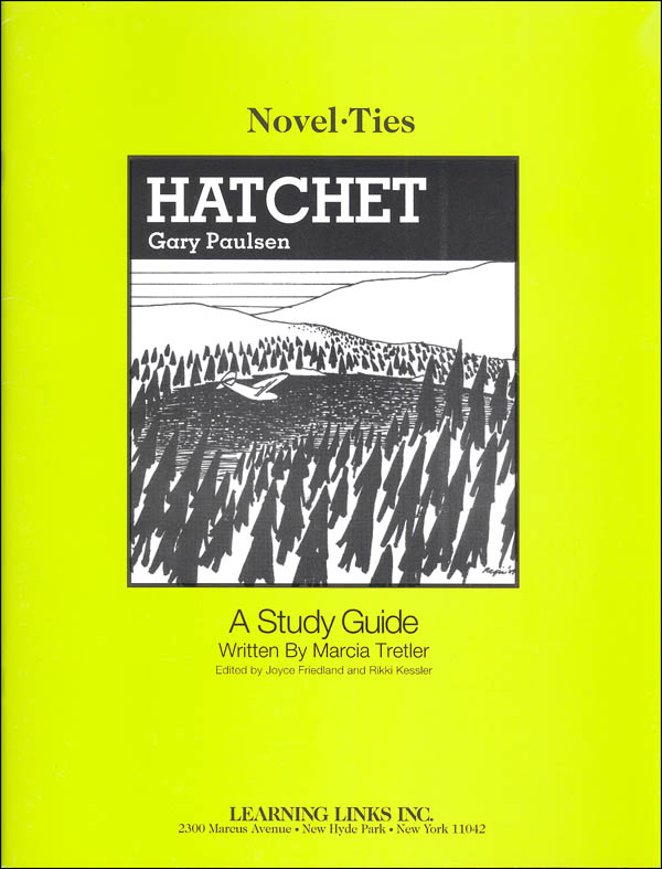 Hatchet Novel-Ties Study Guide | Learning Links | 9780881224139 Hatchet Novel-Ties Study Guide | Learning Links | 9780881224139
