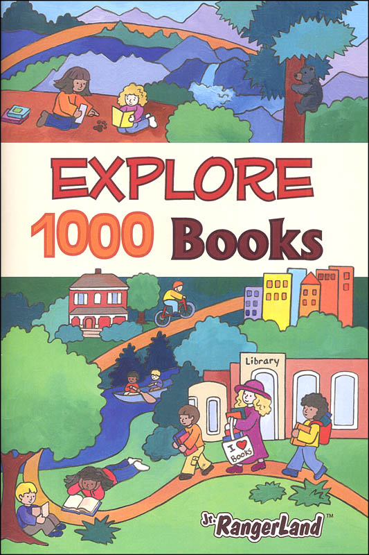 Explore 1000 Books | Jr. Rangerland | 9780988812819