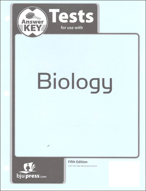 Biology Tests Answer Key 5th Edition BJU Press 9781628560275 Biology Tests Answer Key 5th Edition BJU Press 9781628560275